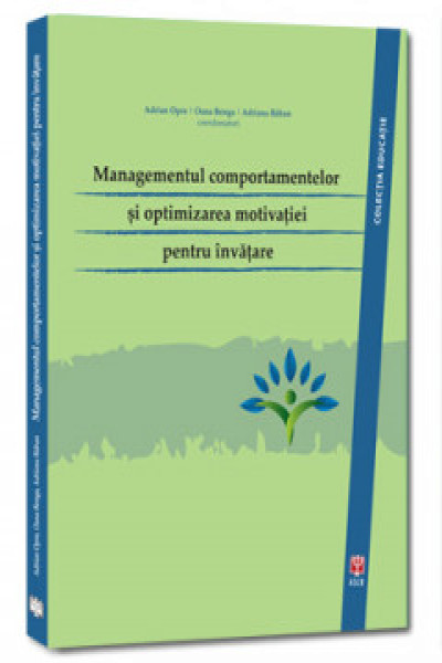 Managementul comportamentelor si optimizarea motivatiei pentru invatare ...