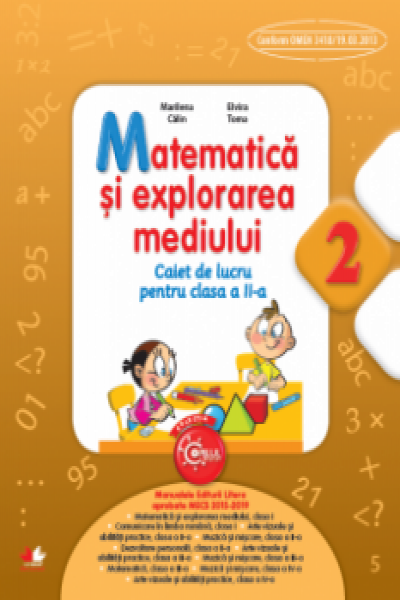 Matematica si explorarea mediului. Caiet de lucru pentru clasa a II-a | Carte