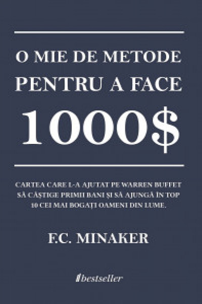 O mie de metode de a face 1000$ | Autor F.C. Minaker Carte