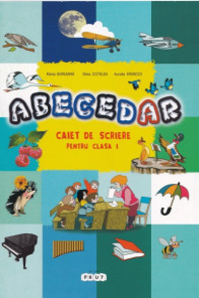 Abecedar caiet de scriere pentru clasa 1 | Autor Buruiana M. Carte