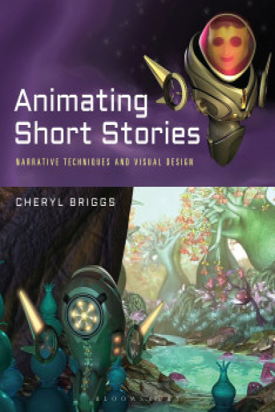 Animating Short Stories: Narrative Techniques and Visual Design | | книга
