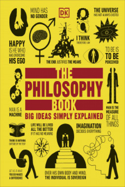 Big Ideas Simply Explained: The Philosophy Book (Revised & Updated) | Carte