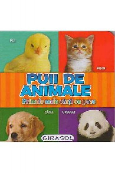 Carti cu poze - Puii de animale | Carte