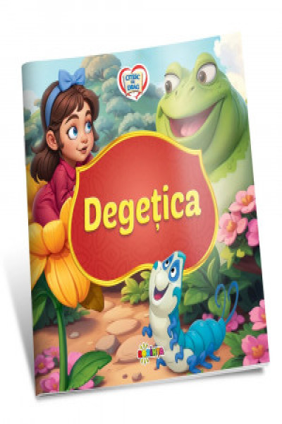 Citesc cu drag. Degetica | Carte