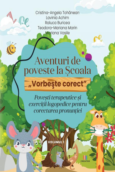 Aventuri de poveste la Scoala. Vorbeste corect Vol.1 | Autor Raluca ...