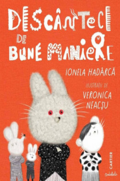 Descantece de bune maniere | Autor Ionela Hadarca Carte