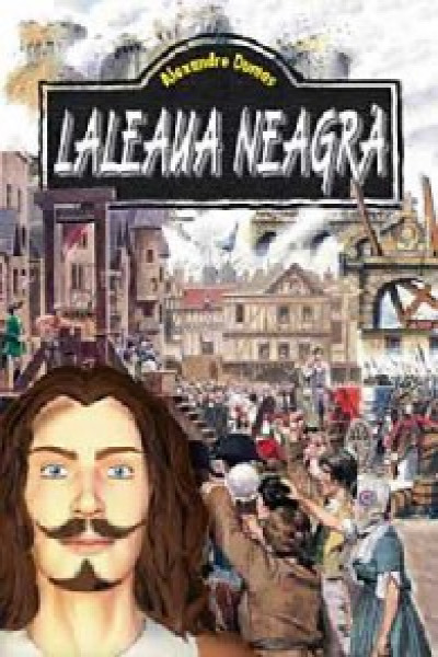 Laleaua neagra | Dumas A. Carte