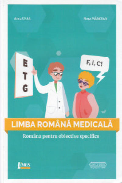 Limba romana medicala. Romana pentru obiective specifice | Carte
