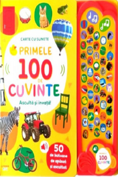 PRIMELE 100 DE CUVINTE. ASCULTA SI INVATA! Carte cu sunete | | книга