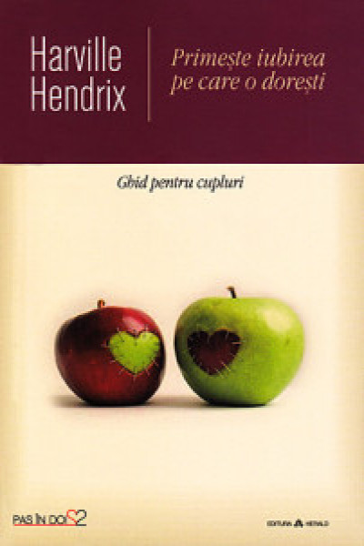 Primeste iubirea pe care o doresti | | книга