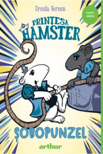 Printesa Hamster 3. Sobopunzel | Autor Ursula Vernon Carte