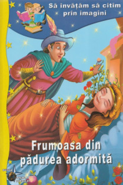 Sa invatam sa citim prin imagini: Frumoasa din padurea adormita | Autor ...