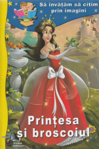 Sa invatam sa citim prin imagini: Printesa si broscoiul | Autor *** Carte