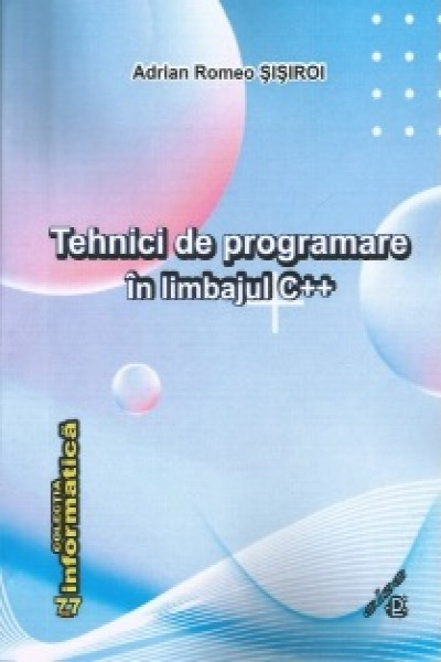 Tehnici de programare in limbajul C++ | Carte