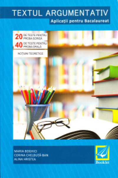 Textul argumentativ. Aplicatii pentru Bacalaureat | | книга