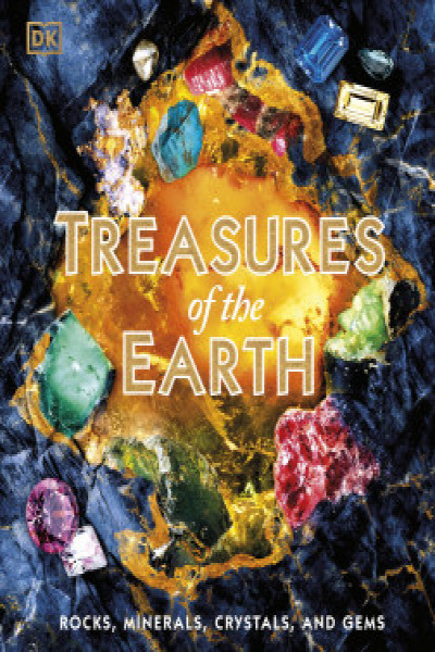 Treasures of the Earth: Rocks Minerals Crystals and Gems | | книга
